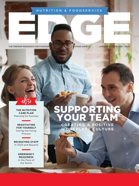 Nutrition & Foodservice Edge Magazine - January/February 2023