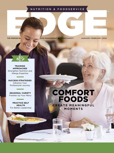 Nutrition & Foodservice Edge Magazine - January/February 2024
