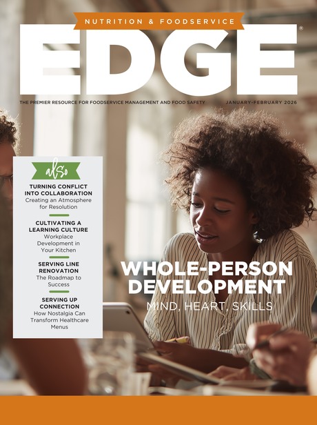 Nutrition & Foodservice Edge Magazine - January/February 2026