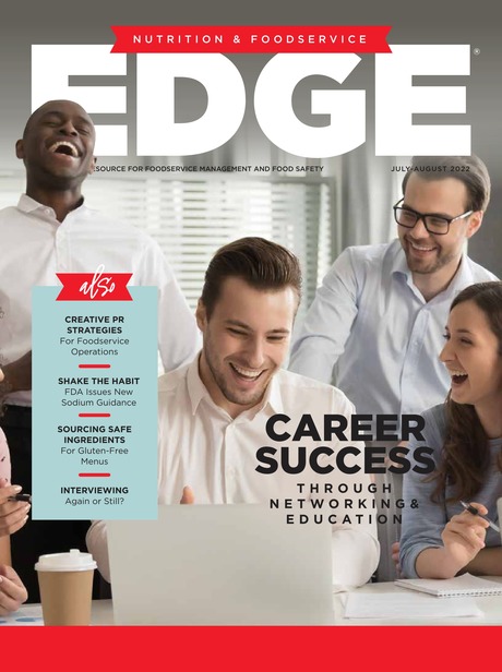 Nutrition & Foodservice Edge Magazine - July/August 2022