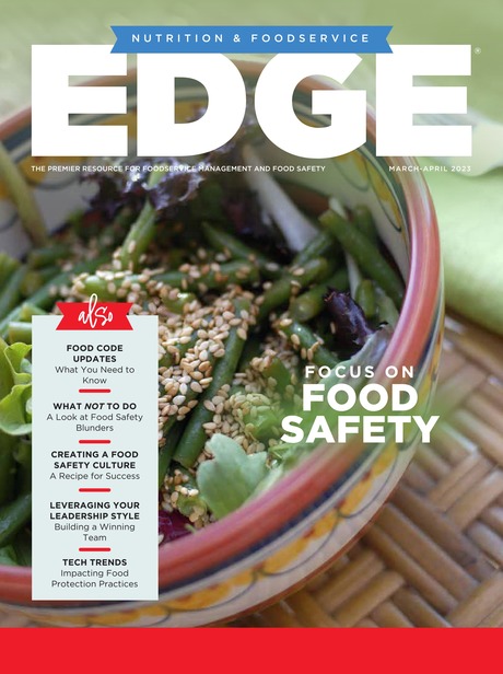 Nutrition & Foodservice Edge Magazine - March/April 2023