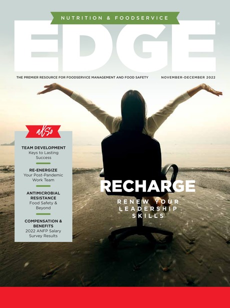Nutrition & Foodservice Edge Magazine - November/December 2022