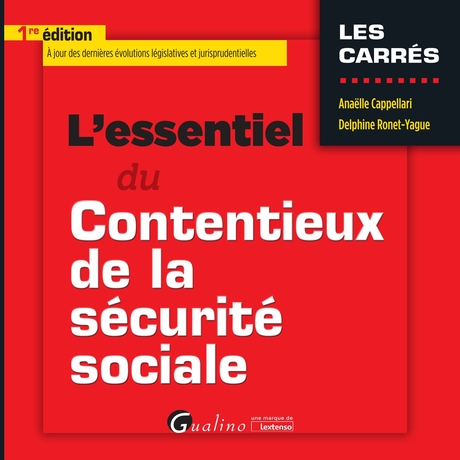Les Carrés Rouge - L'essentiel du contentieux de la sécurité sociale - 1re