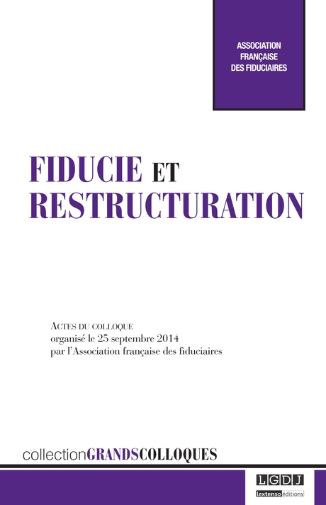 Grands Colloques - Fiducie et restructuration