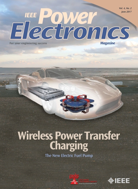 IEEE Power Electronics Magazine - June 2017