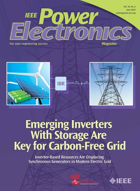 IEEE Power Electronics Magazine - June 2023