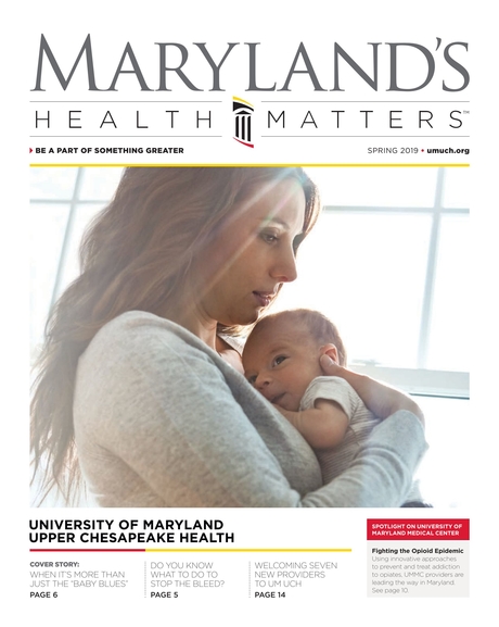 Maryland’s Health Matters - Upper Chesapeake - Spring 2019