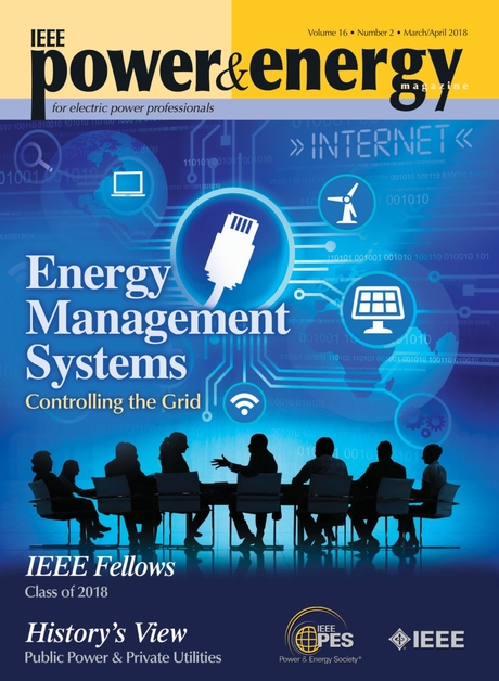 IEEE Power & Energy Magazine - March/April 2018