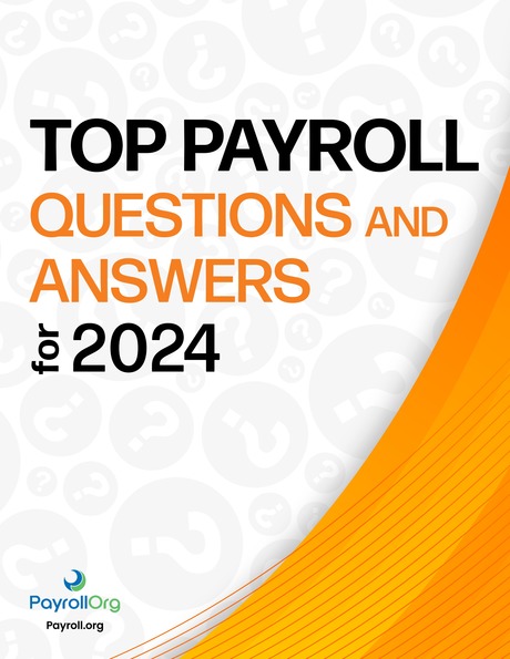 Top Payroll Questions and Answers 2024